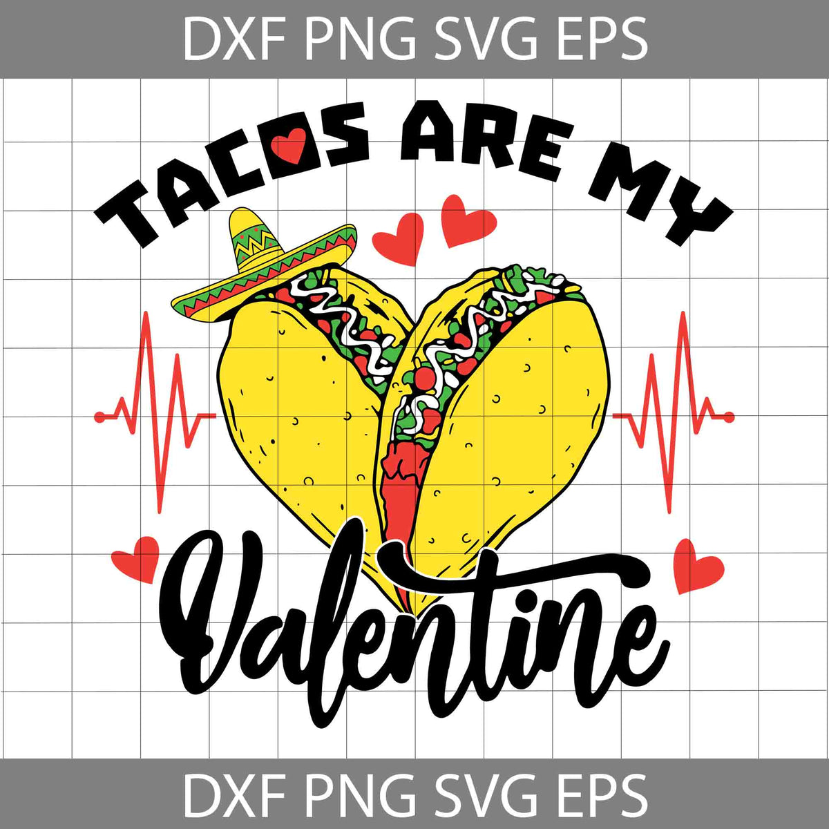 Tacos Are My Valentine Svg, Tacos Love Svg, Valentine's Day svg, Gift ...