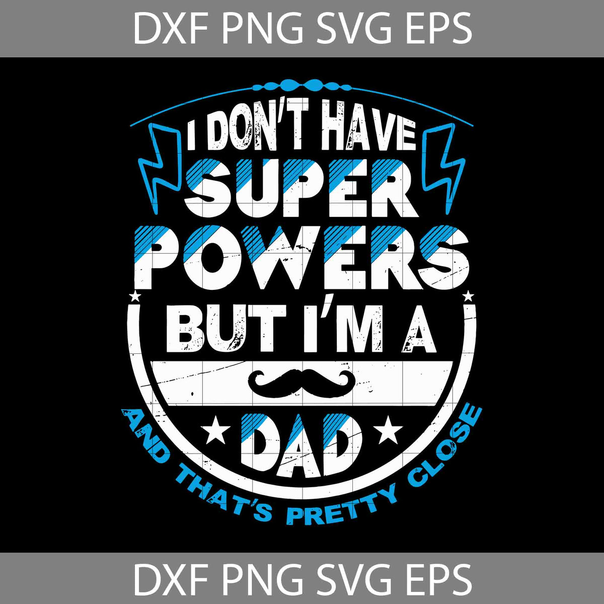 Super Power Dad Svg, Father's Day Svg, Cricut File, Clipart, Svg, Png ...