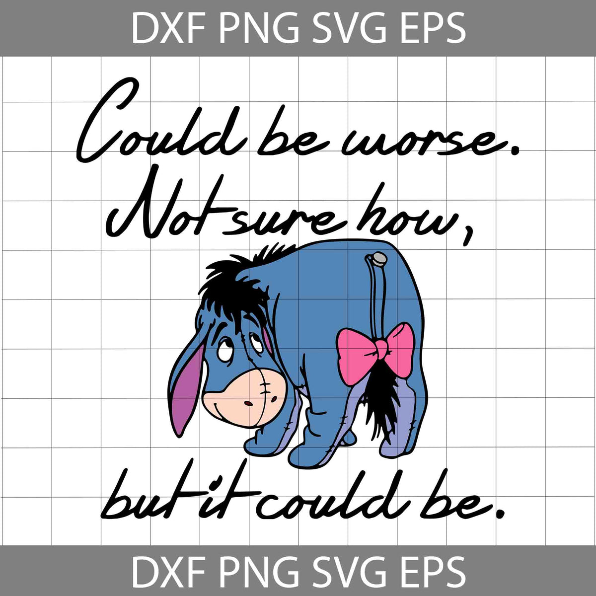 Bear Could Be Worse Not Sure How But It Could Be Svg, Cartoon Svg ...