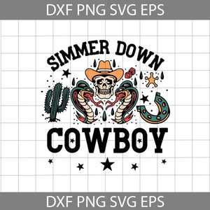 Simmer Down Cowboy SVg, Skull Western Cowboy Svg, Mother's Day Svg ...