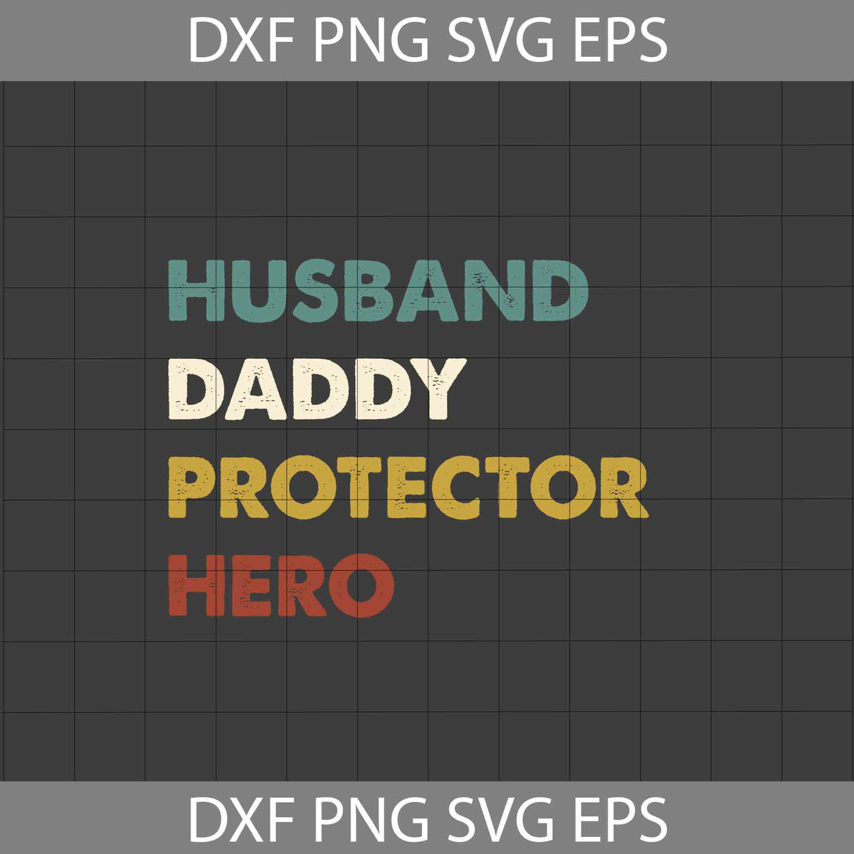 Vintage Husband Daddy Protector Dad Hero Svg, Father's Day Svg, Cricut ...