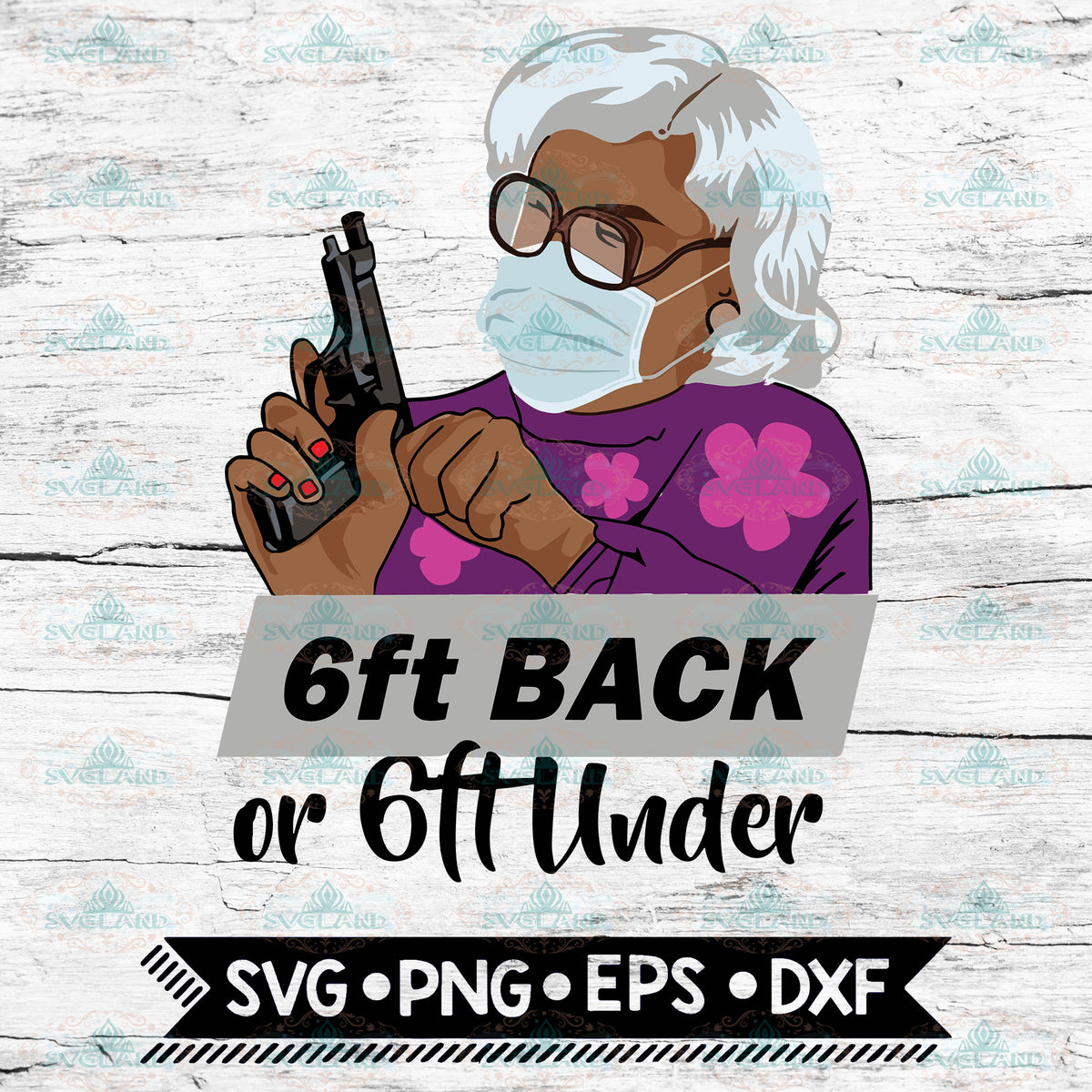 6ft back, Cough one more time, SVG, Png, madea, | Svgspecial
