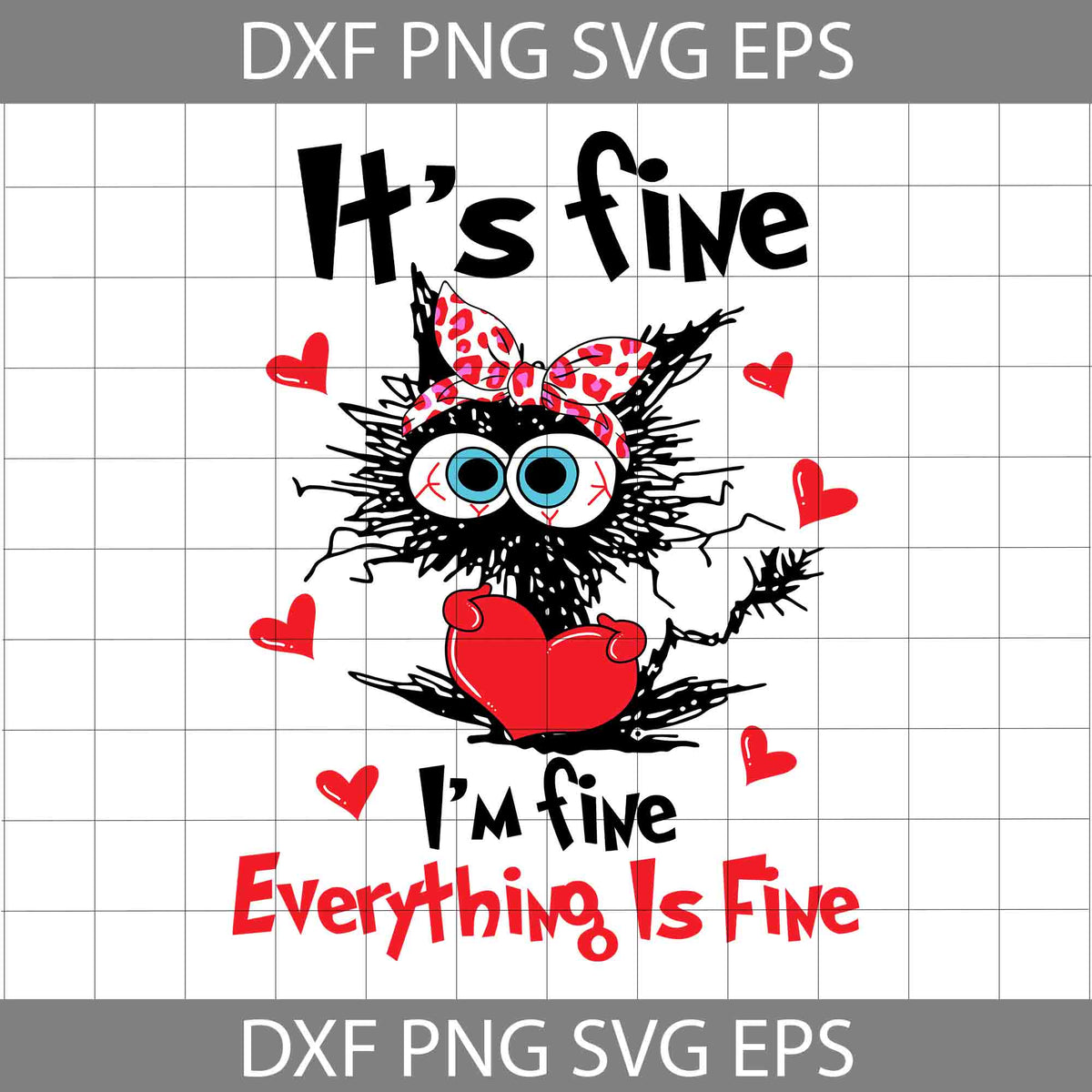 It’s Fine I’m Fine Everything Is Fine Svg,Black Cat Love Svg, Valentine ...