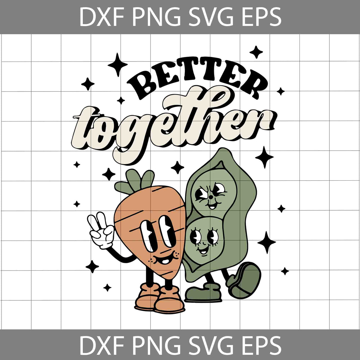 Better Together Svg, Peas And Carrot Svg, Couple Love Svg, Cricut File ...