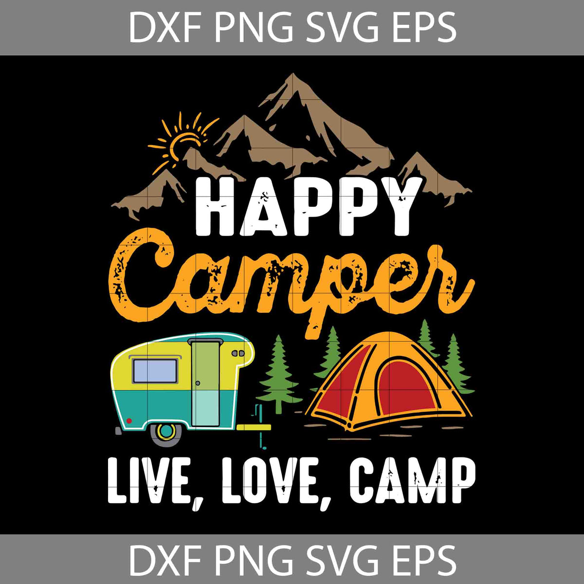 Happy Camper Life Svg, Love Camp Svg, Camping Svg, Happy Camper Svg ...