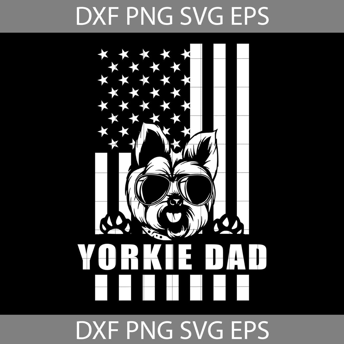 Yorkie Dad Yorkshire Terrier American Flag Dog Father Puppy Svg, Happy ...