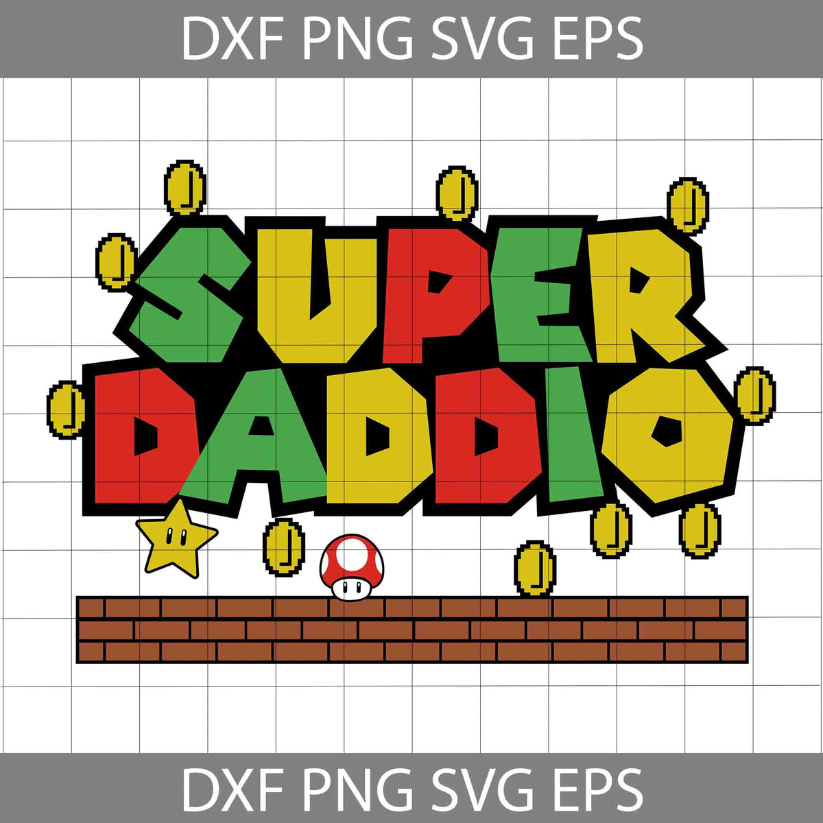 Super Daddio Super Mario Funny Gaming Svg, Happy Father’s Day Svg, Dad ...