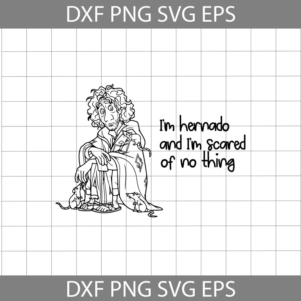 I'm Hernado And I'm Scared Of Nothing Svg, Bruno Svg, Encanto Svg ...