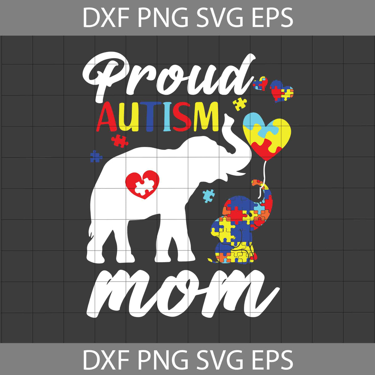 Proud Autism Mom Svg, Elephant Mom Svg, Autism Mom Svg, Mother's Day ...