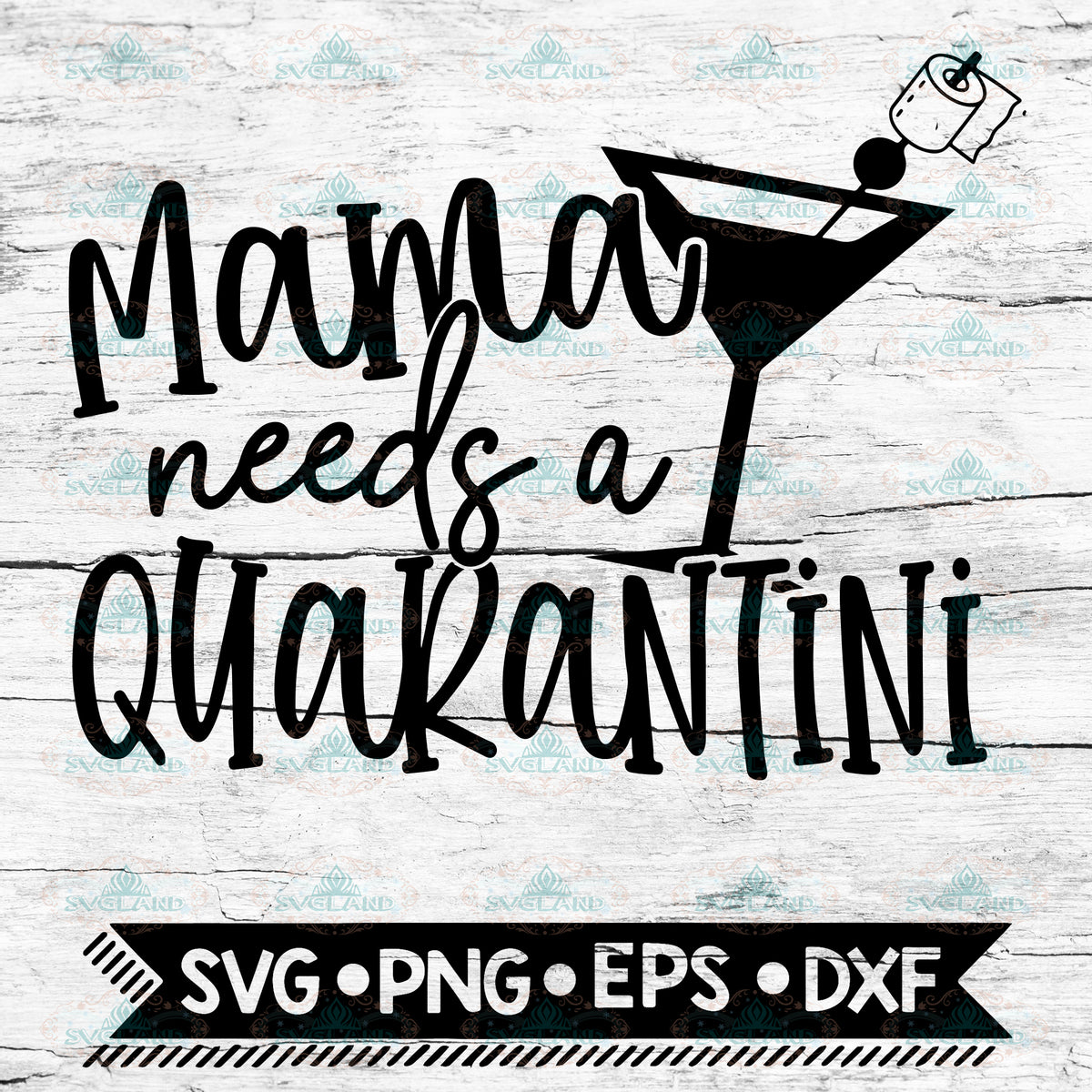 Quarantine Drink Mama Cutting File | Svgspecial