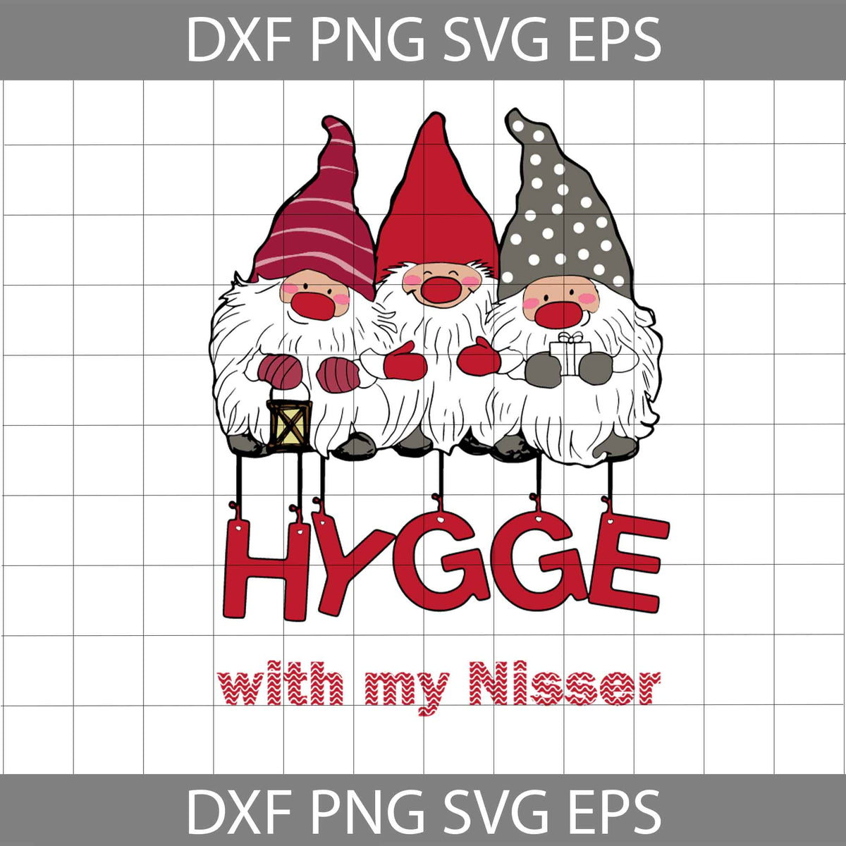 Hygge With My Nisser Christmas Svg, Gnomes Svg, Cricut File, Clipart ...