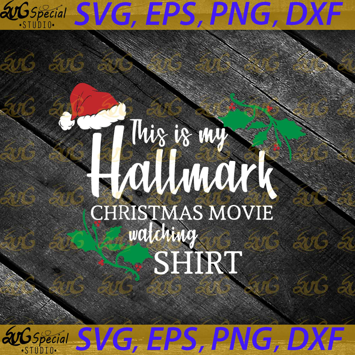 This Is My Hallmark Christmas Movie Watching Shirt Svg, Cricut File ...