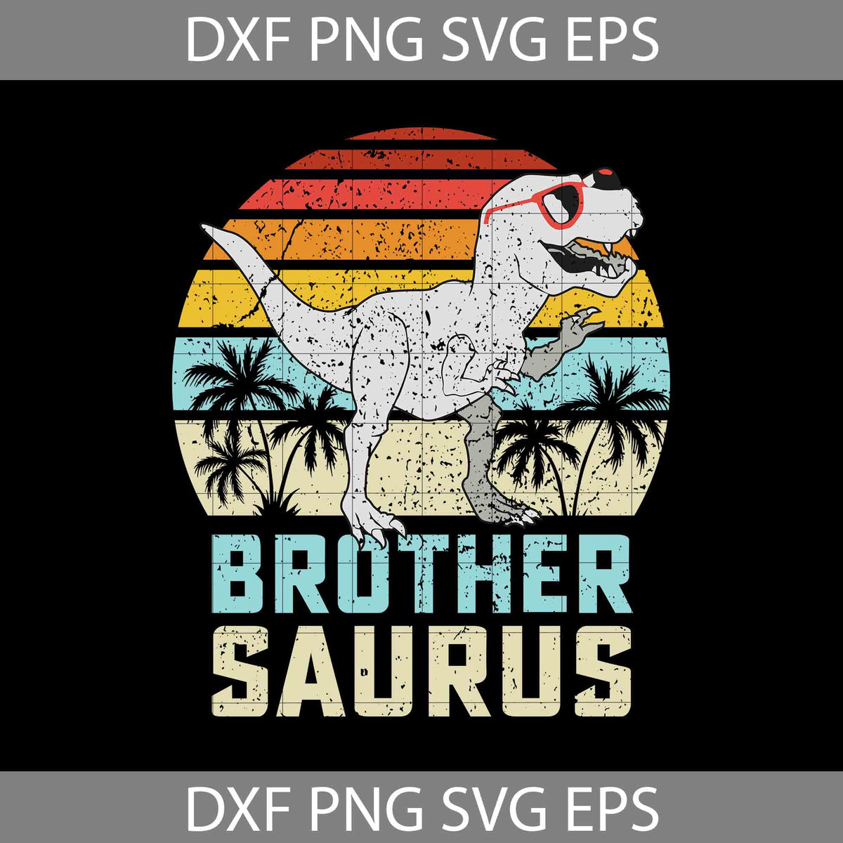Brother Saurus Svg, Dinosaur Svg, Family Svg, Cricut file, clipart, svg ...