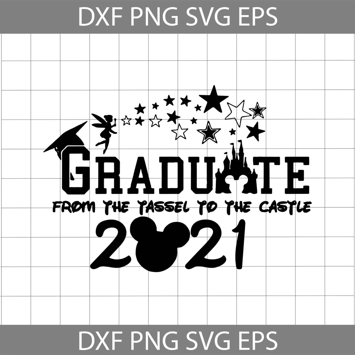 Graduate From The Tassel To The Castle 2021 svg, Mickey Mouse svg ...