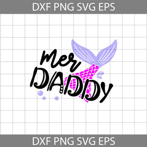 Mer Daddy svg, Beach Life svg, dad svg, Father's Day svg, cricut file ...