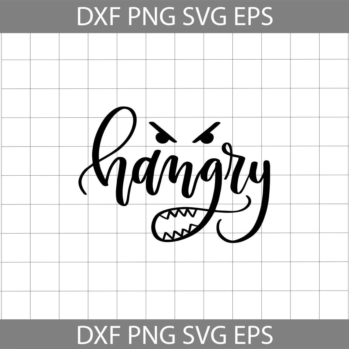 Hangry svg, Funny Quotes Svg, Cricut file, clipart, svg, png, eps, dxf ...