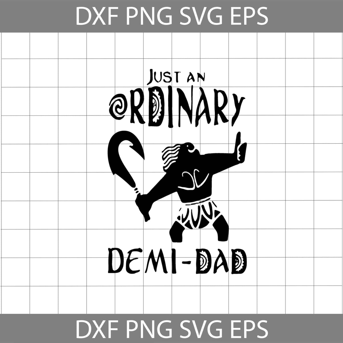 Just An Ordinary Demi-Dad Svg, Happy Father’s Day Svg, father's day Svg ...