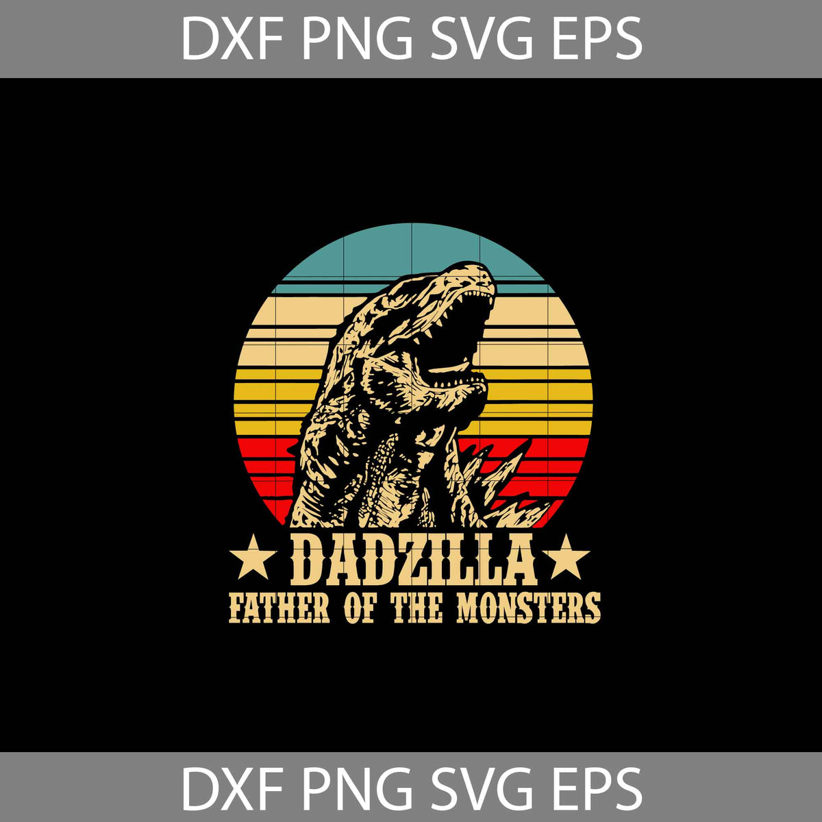 Dadzilla Father Of The Monster Svg, Dad Svg, Father's Day svg, cricut ...