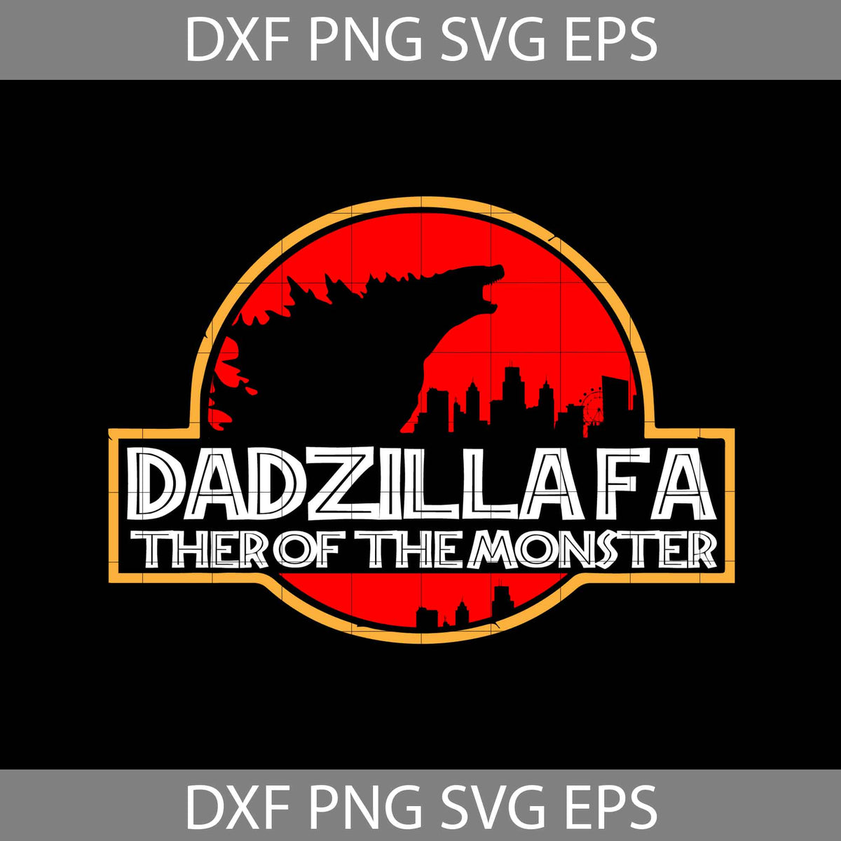 Dadzilla Father Of The Monster Svg, Dad Svg, Father's Day svg, cricut ...
