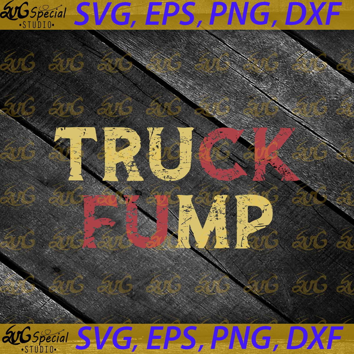 Truck Fump Svg, Cricut File, Svg, Trump Svg | Svgspecial