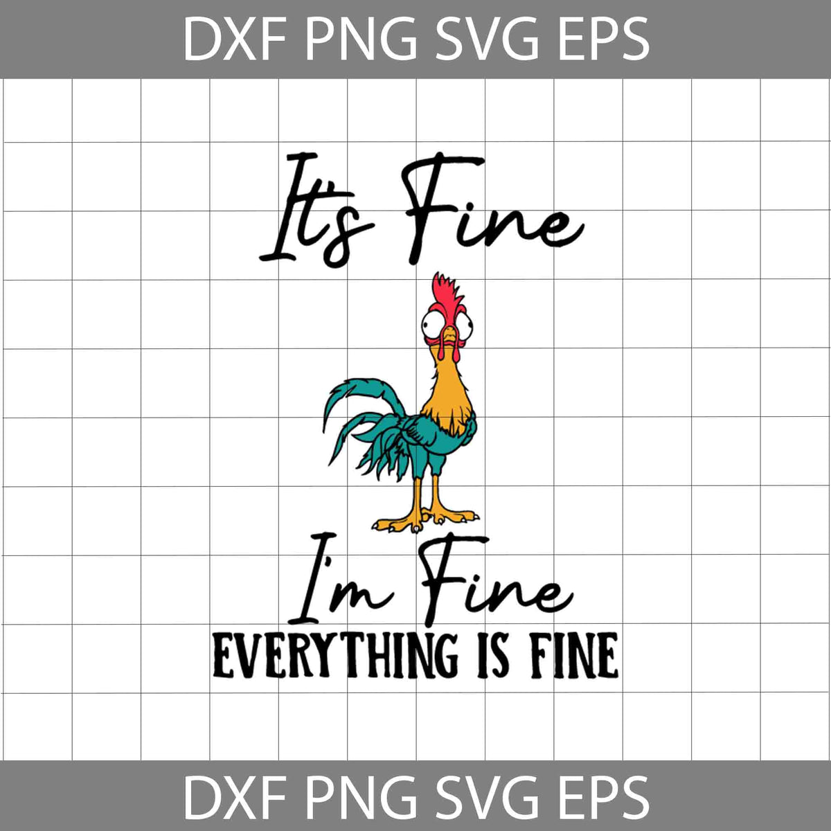 Chicken It’s Fine I’m Fine Everything Is Fine Svg, Cock Chicken svg ...