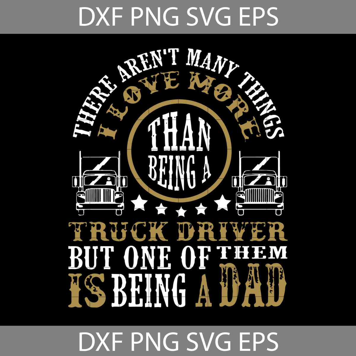 Truck Driver Is Dad Svg, Trucker Svg, dad Svg, father's day svg, cricut ...